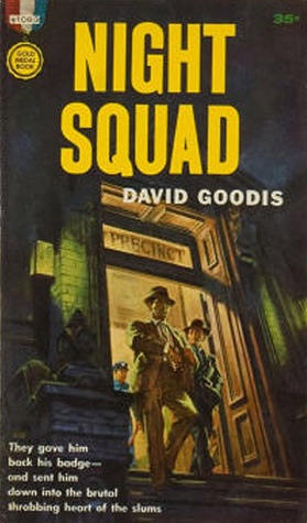 Night Squad by David Goodis – Safe Return Doubtful