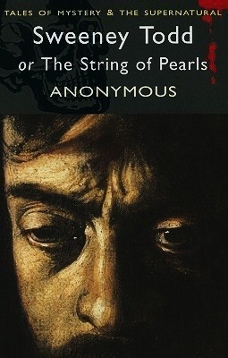 Sweeney Todd, or The String of Pearls by Anonymous – Safe Return Doubtful