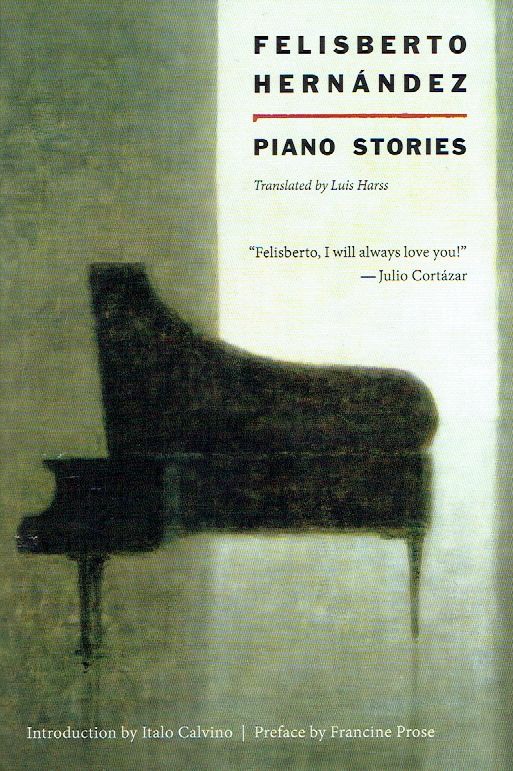 Piano Stories by Felisberto Hernández – Safe Return Doubtful