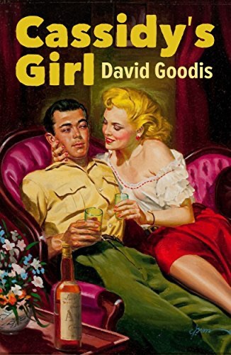 Cassidy’s Girl by David Goodis – Safe Return Doubtful
