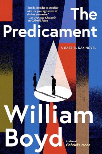 The Predicament by William Boyd – Safe Return Doubtful